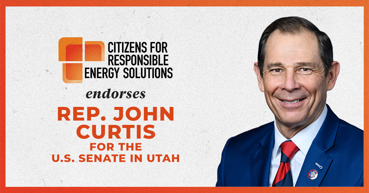 CRES Endorses Rep. John Curtis for U.S. Senate - Citizens for Responsible Energy Solutions
